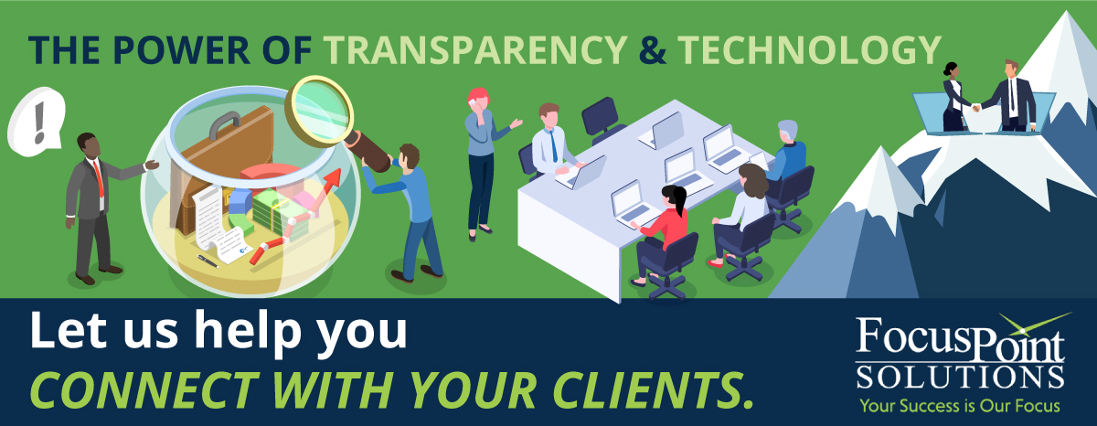 Deeper Client Connections Through Transparency & Technology